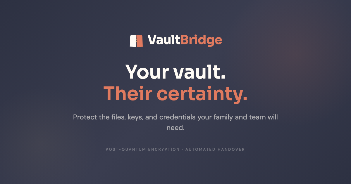 VaultBridge — Your vault. Their certainty.